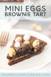 Mini Egg Brownie Tart - Crumbs and Corkscrews