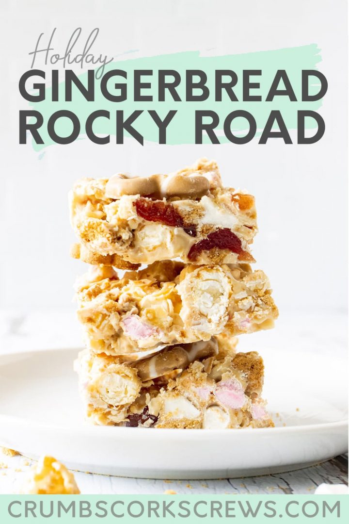 Gingerbread Rocky Road - Crumbs and Corkscrews